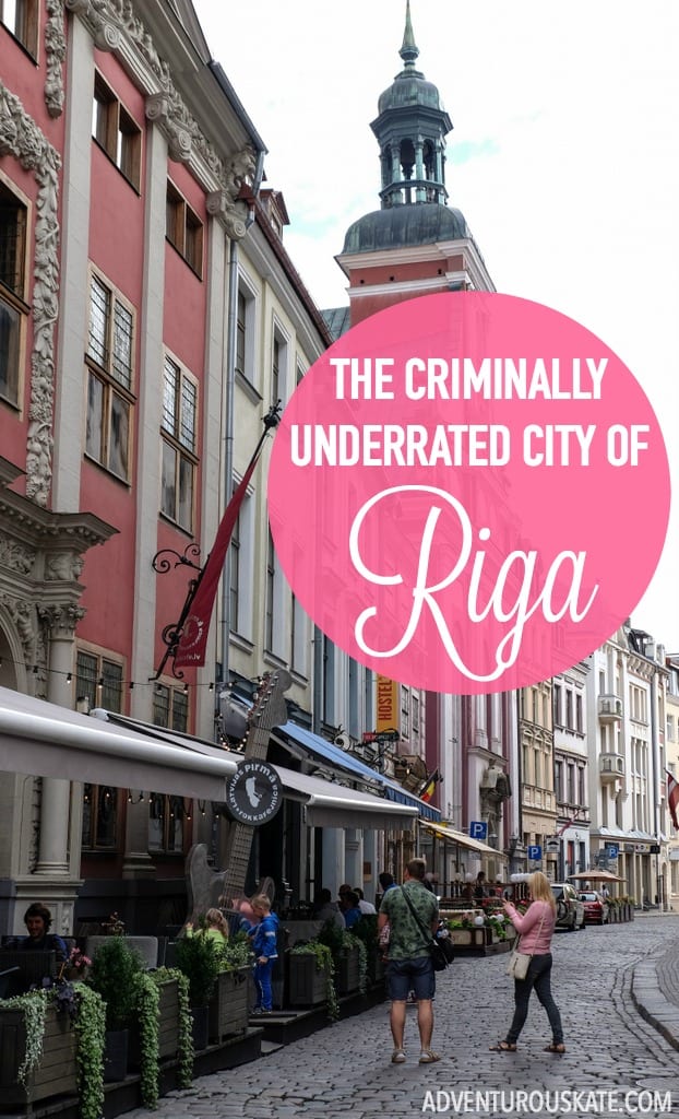 Visiting Riga, Latvia - a Criminally Underrated City - Adventurous Kate