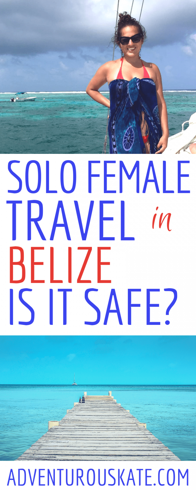 Solo Female Travel in Belize - Is Belize Safe? - Adventurous Kate